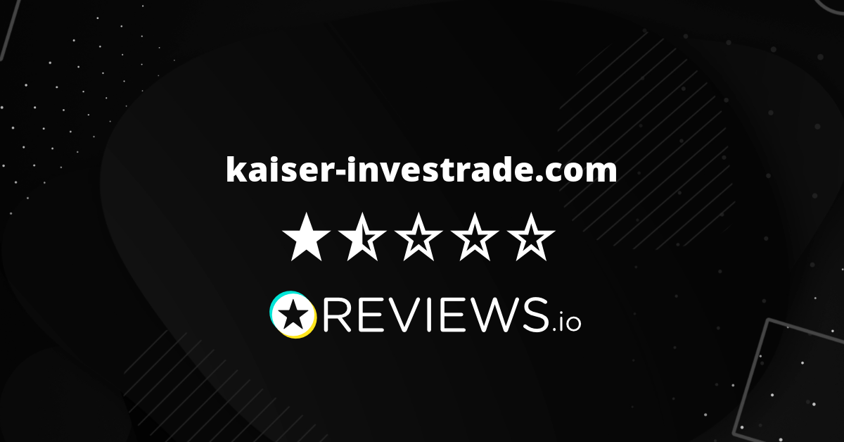 http://kaiser-investrade.com Reviews - Read Reviews on Kaiser-investrade.com Before You Buy ...
