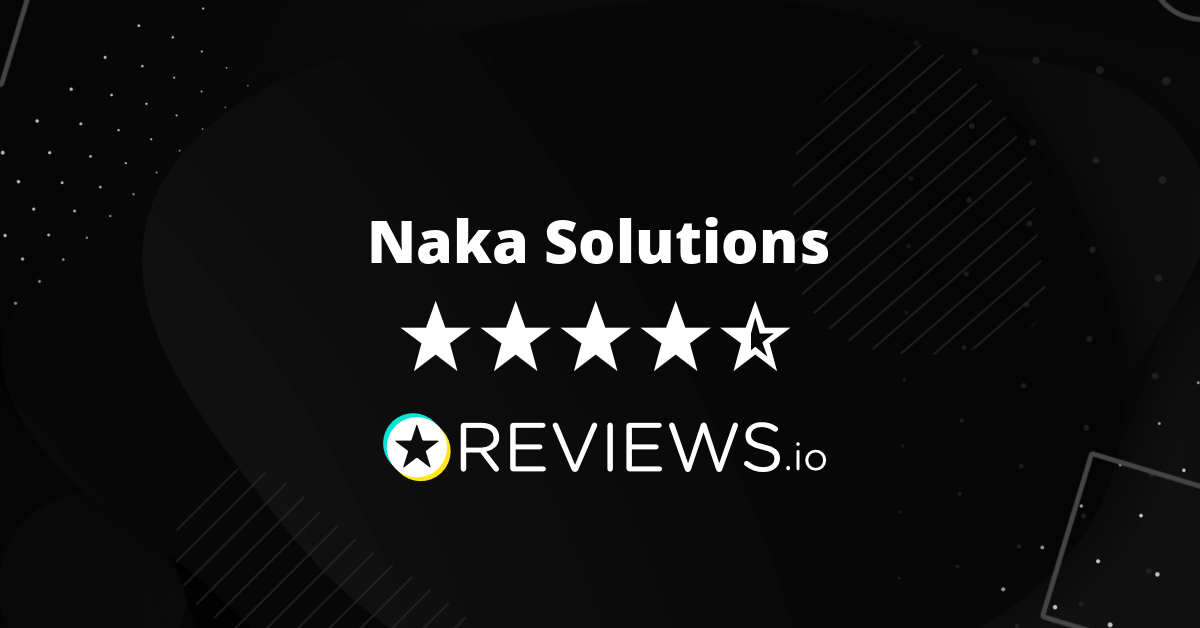 Naka Solutions Reviews - Read 102 Genuine Customer Reviews | nakasolutions.com