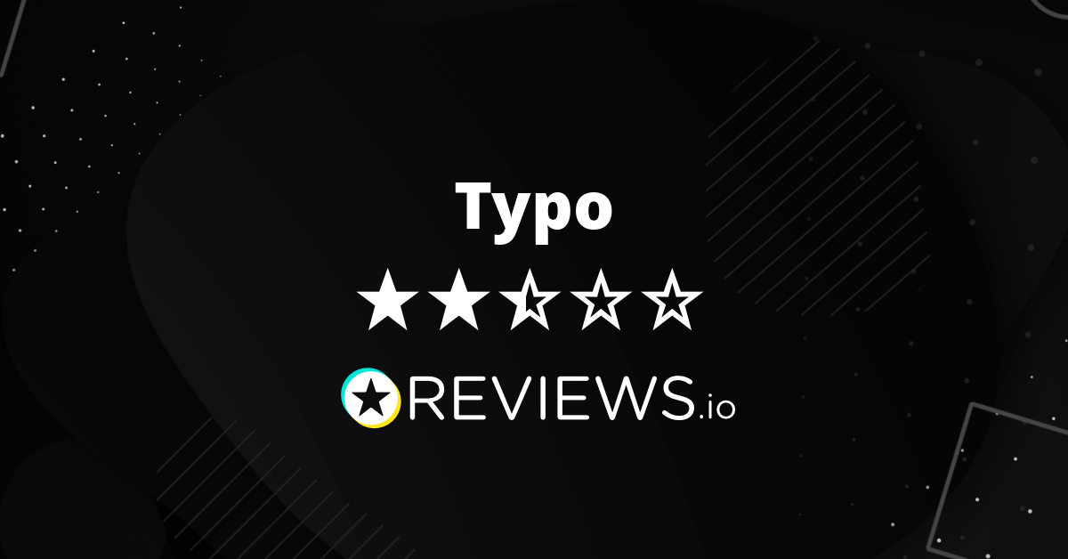 Typo Reviews - Read Reviews on Typo.com Before You Buy | typo.com