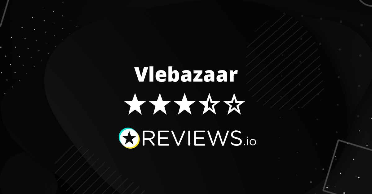 Vlebazaar Reviews - Read 483 Genuine Customer Reviews | vlebazaar.com