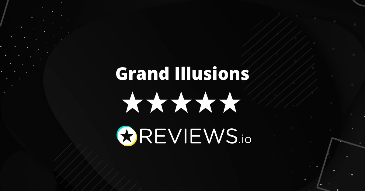 Grand Illusions Reviews - Read 1 Genuine Customer Reviews